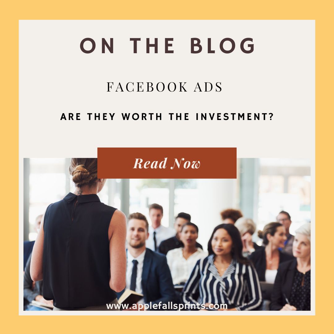 Don't Believe The Hype! Are Facebook Ads Worth It? – Applefallsprints